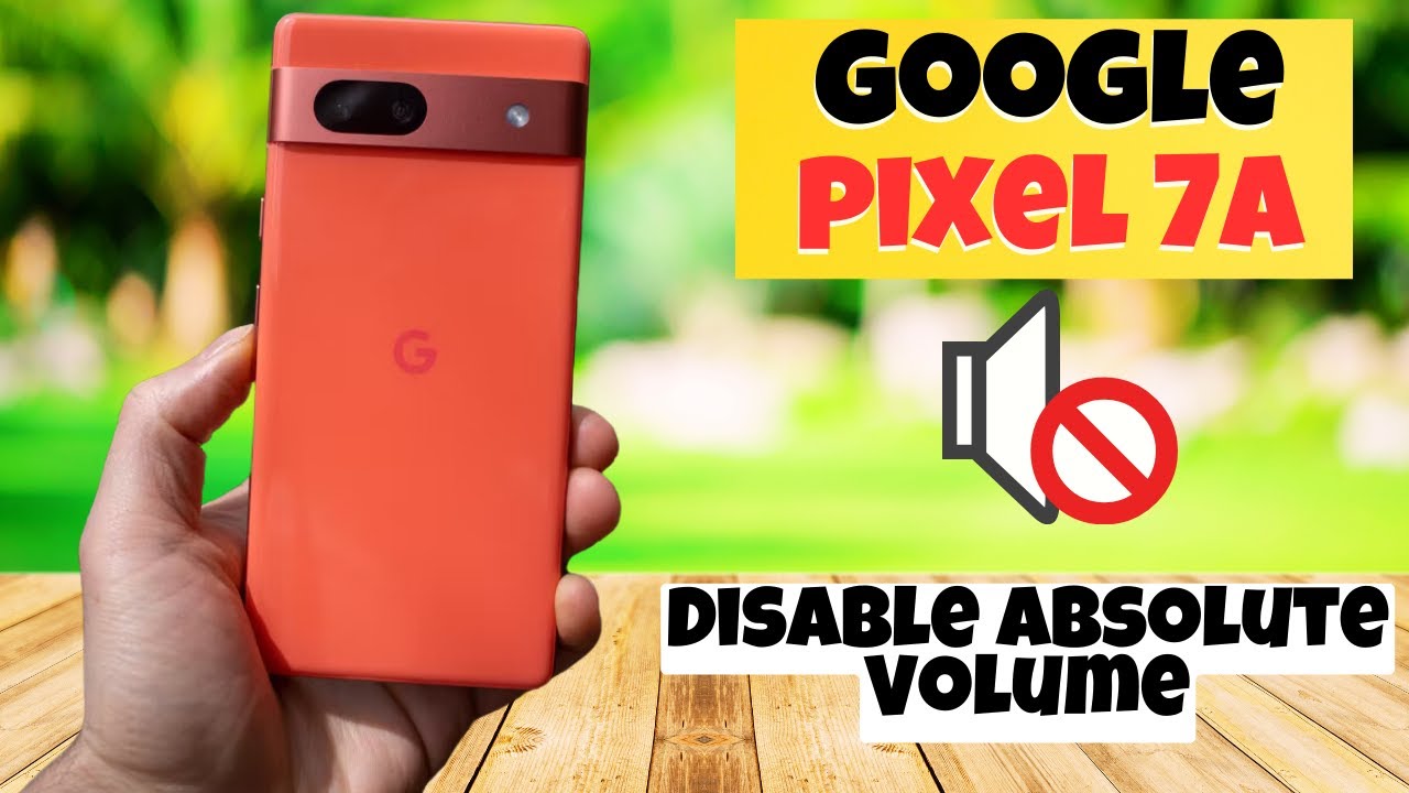 GOOGLE PIXEL 7A Disable Absolute Volume || Absolute volume settings ...