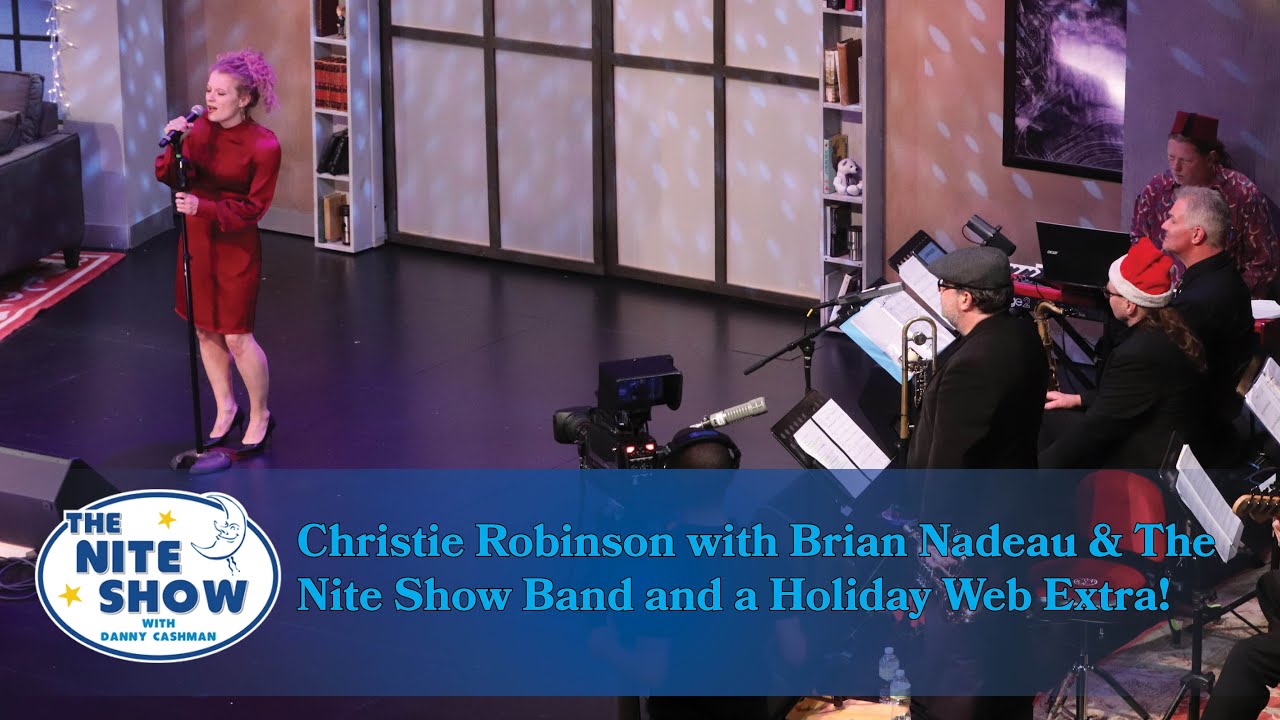 Nite Show Web Exclusive: Christie Robinson Performs "Have Yourself A ...
