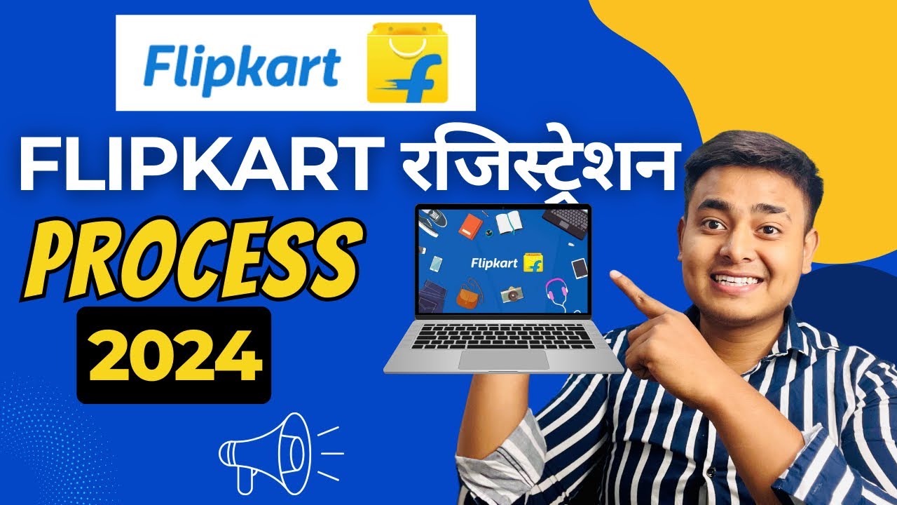 How to Register as a Seller on Flipkart | Step-by-Step Guide for ...
