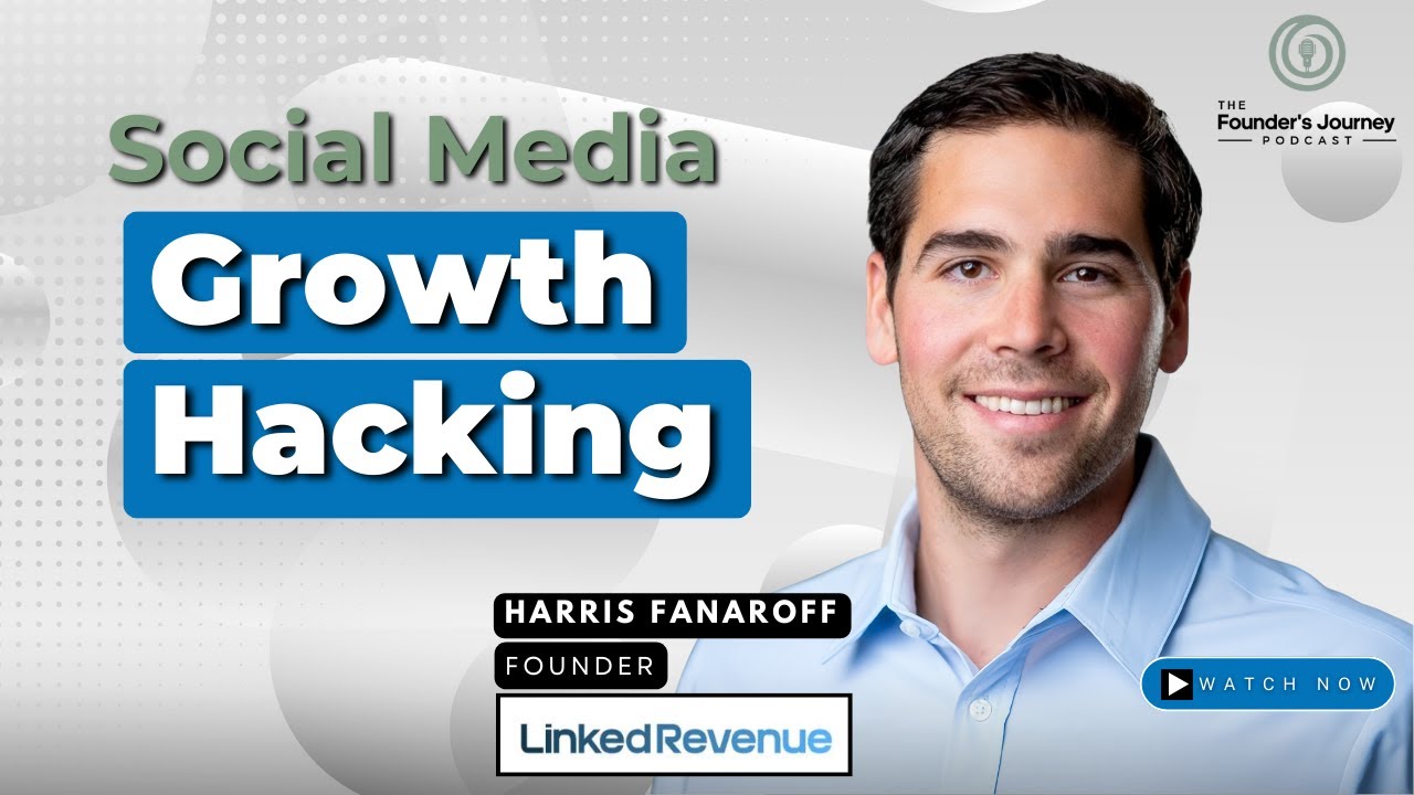 Maximizing LinkedIn for Startup Growth with Harris Fanaroff / TFJ E33 ...