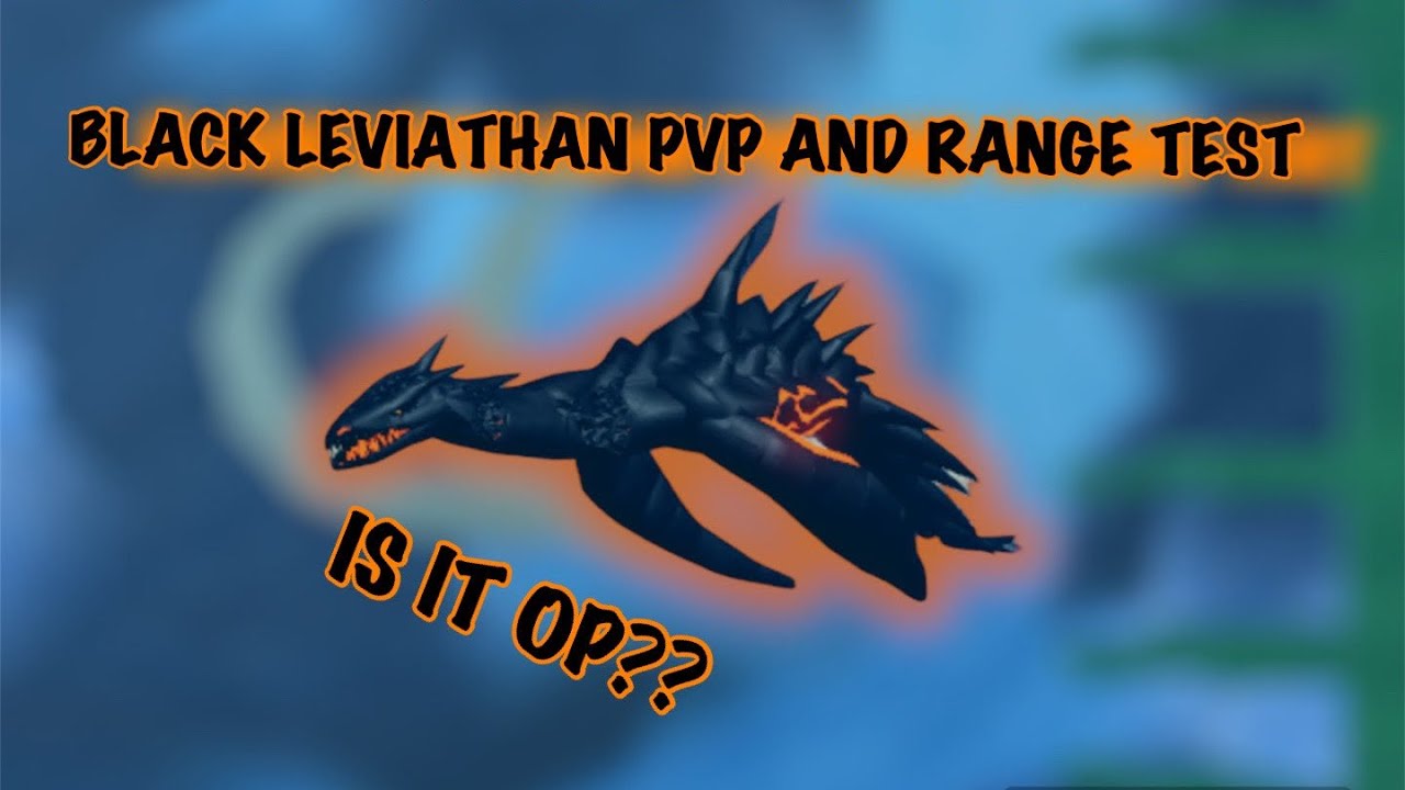ROBLOX DINOSAUR SIMULATOR | BLACK LEVIATHAN PVP AND RANGE TEST! - YouTube