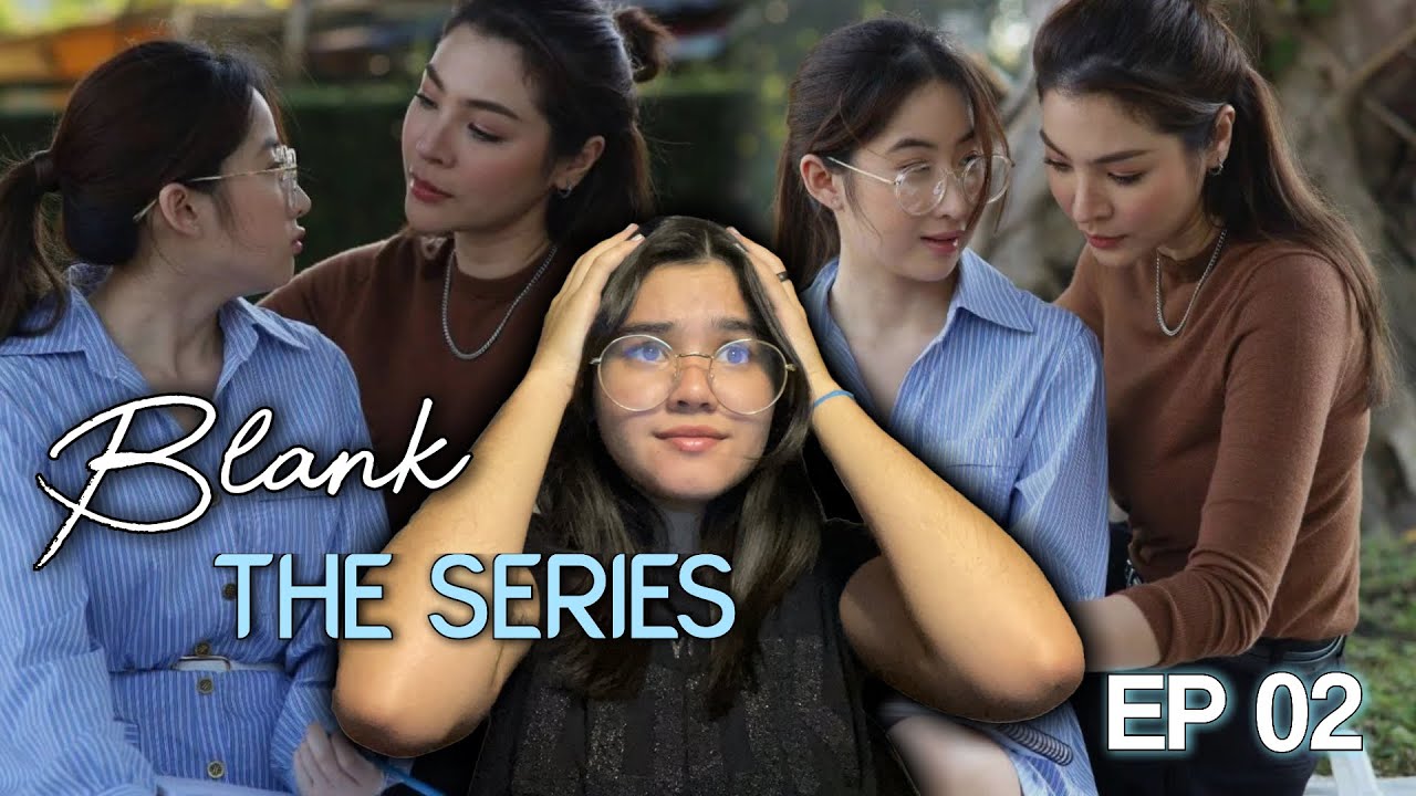 BLANK THE SERIES - episódio 02 / REACT - YouTube