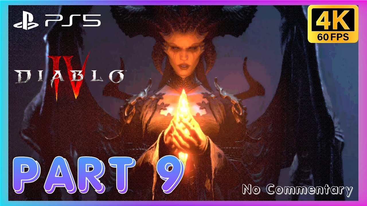 DIABLO 4 PS5 Gameplay Walkthrough PART 9 [4K 60FPS HDR] - No Commentary ...