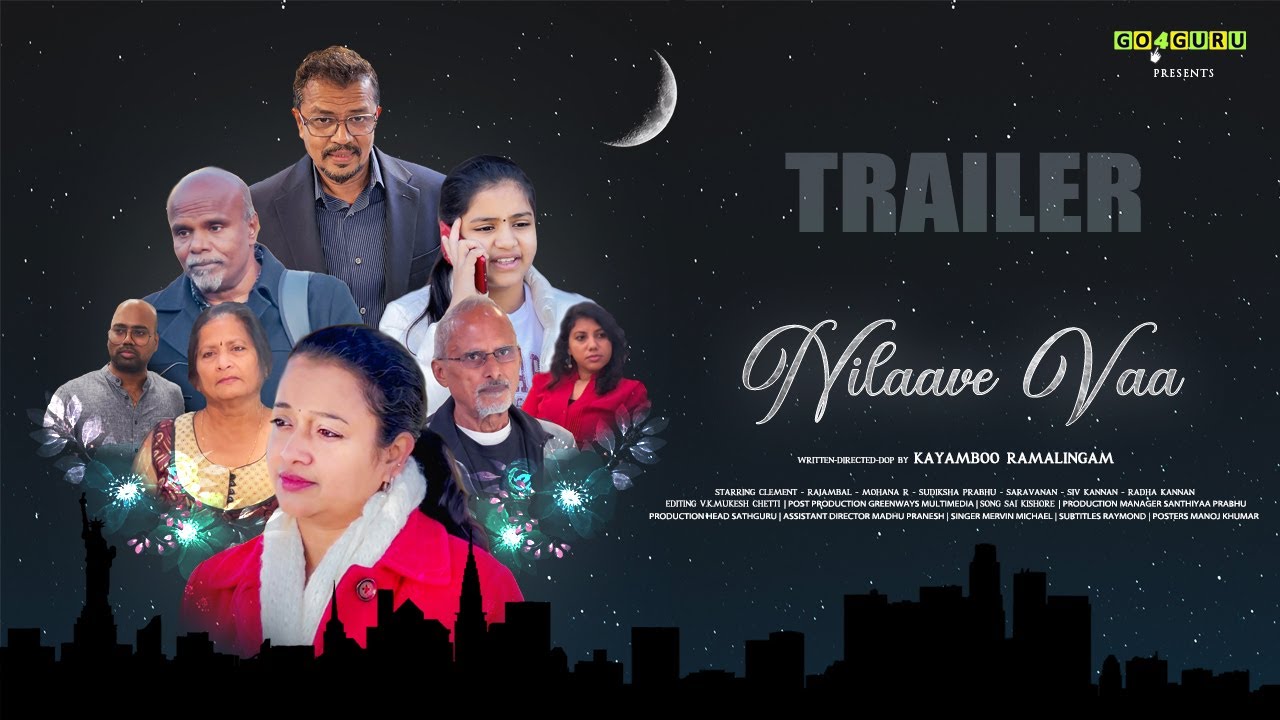 Nilaave vaa - Trailer | Go4Guru | Kayamboo Ramalingam - YouTube