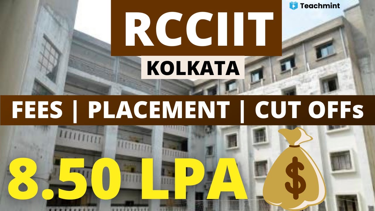 RCCIIT Kolkata College Review | WBJEE 2021| placement | cut offs | fees ...