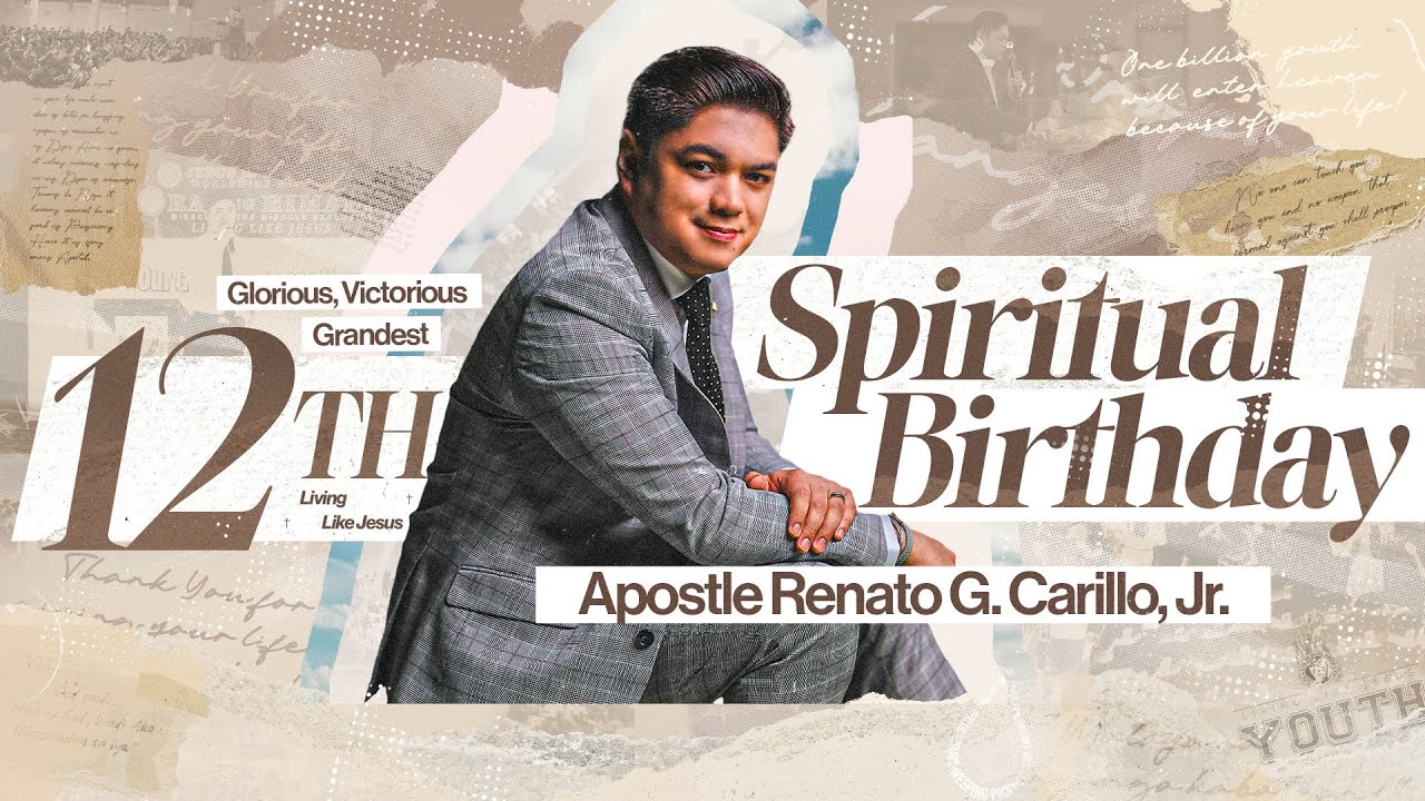 May 24, 2025 | 12th Spiritual Birthday Celebration of Apostle Renato G ...