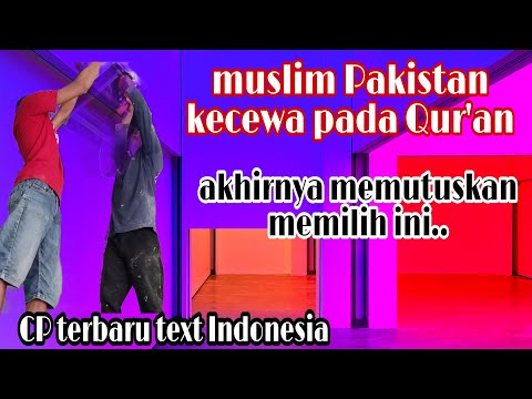 Muslim pakistan kecewa pada quran akhirnya memilih ini |christian prince terbaru