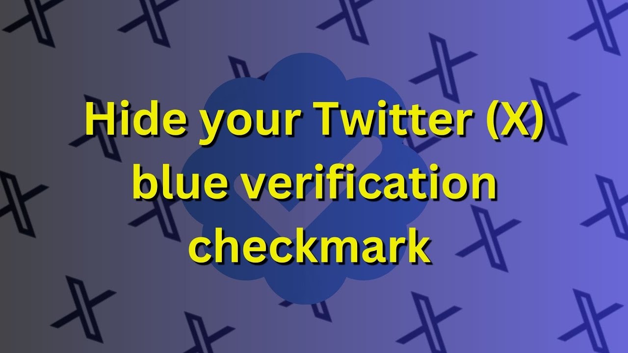 Here's how to hide Twitter (X) blue verification checkmark on Android ...