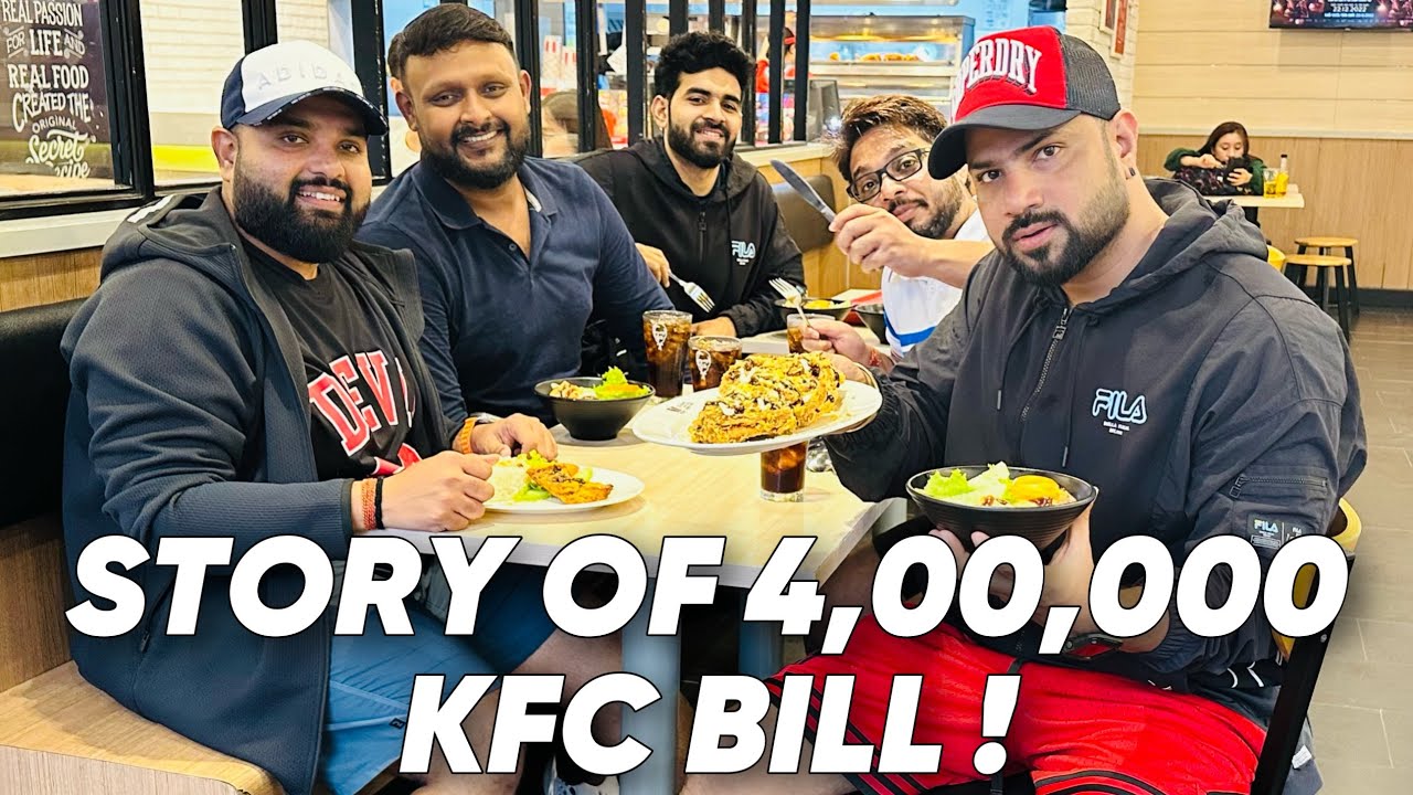 STORY OF 4,00,000 KFC BILL !! - YouTube