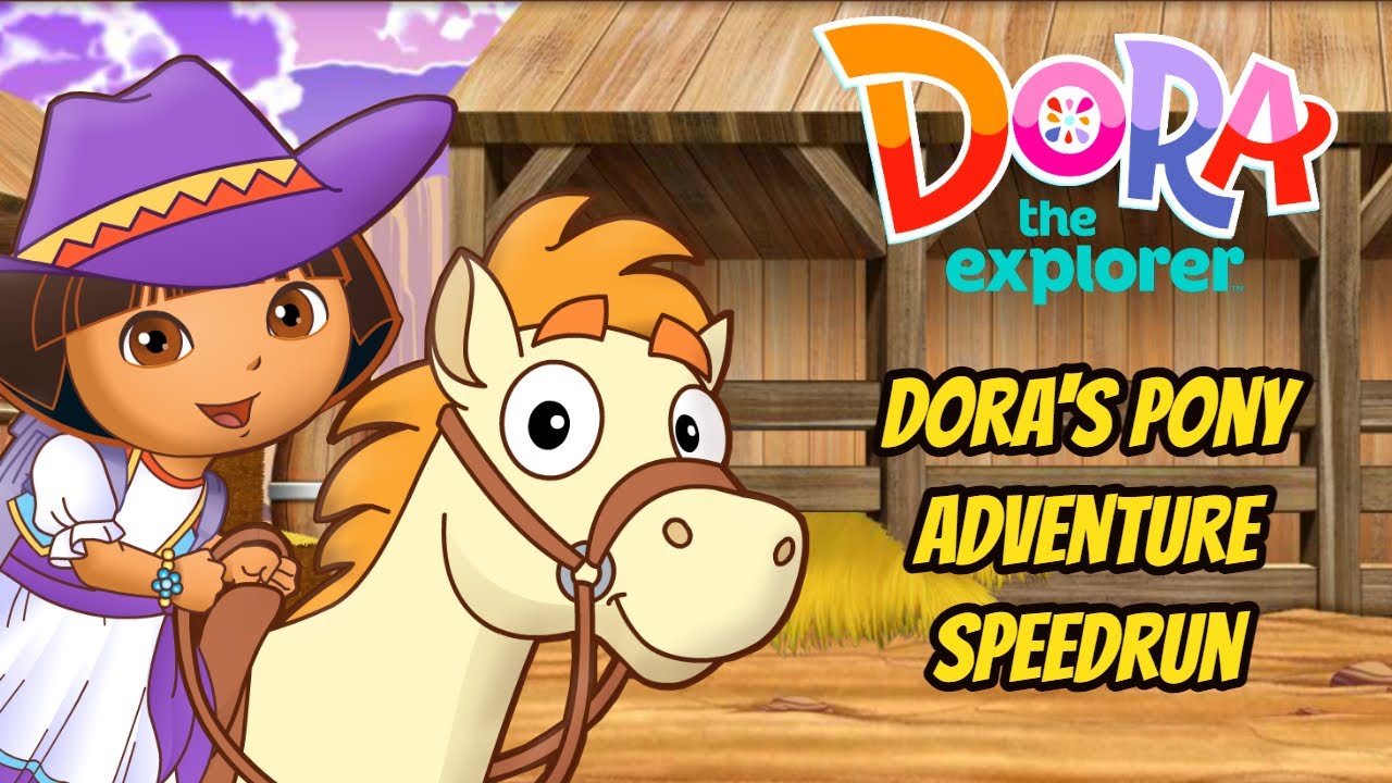 Dora's Pony Adventure Speedrun(3:54) - YouTube