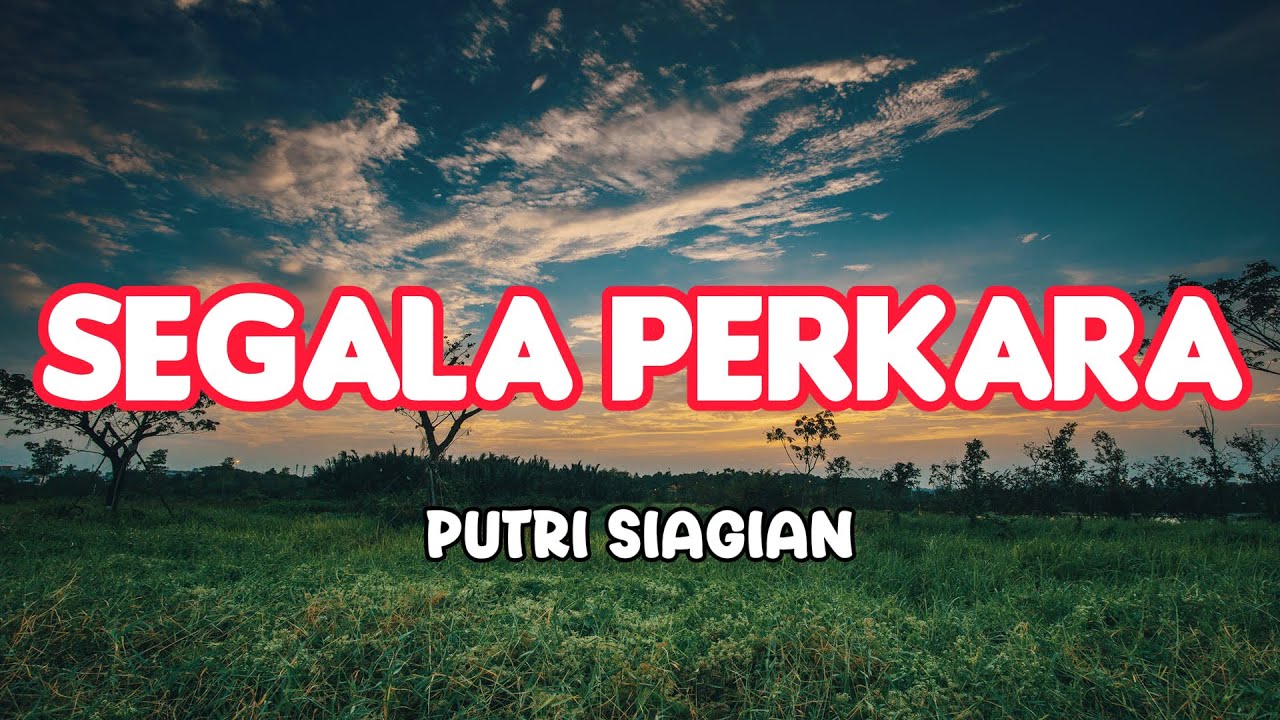 Segala Perkara Medley (LIRIK) - Lagu Rohani Kristen Tebaru 2024 ...