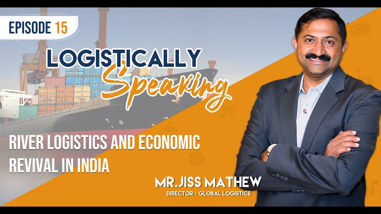 River Logistics and economic Revival in India / Logistically Speaking ...