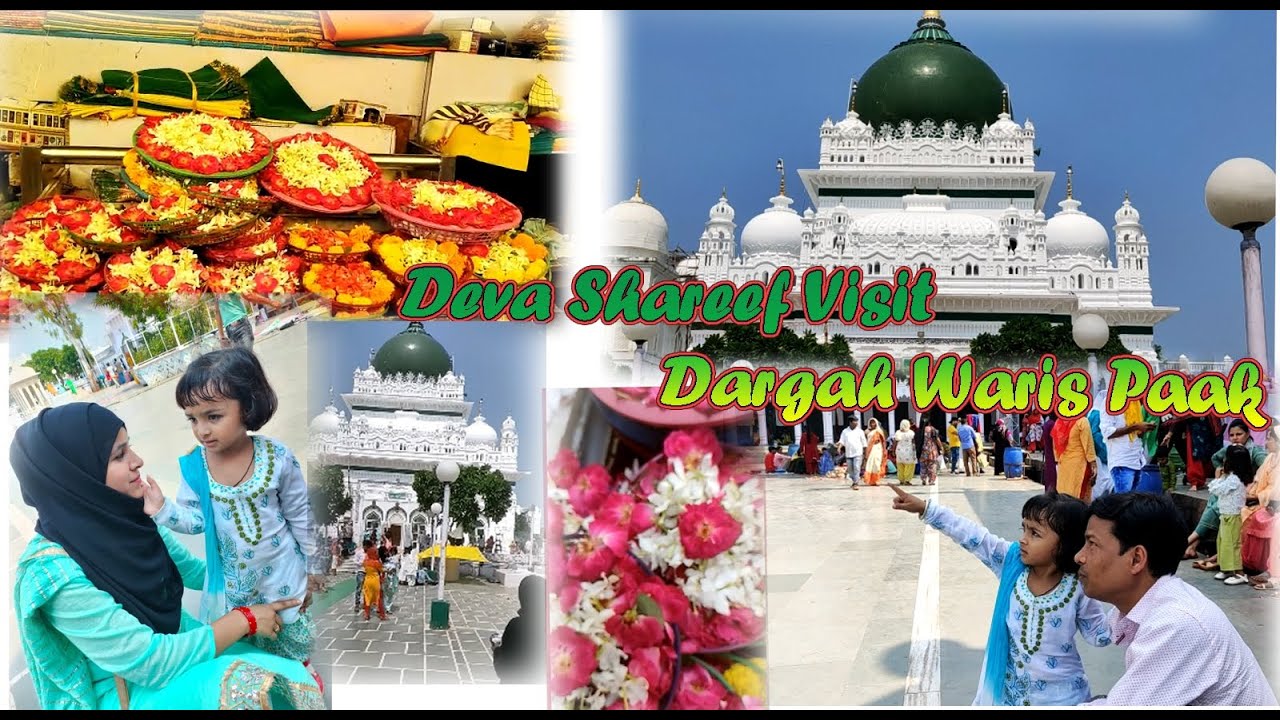 Dewa Shareef Visit II Dargah Waris Piya #Hajiwarispiya #Hajisahab # ...