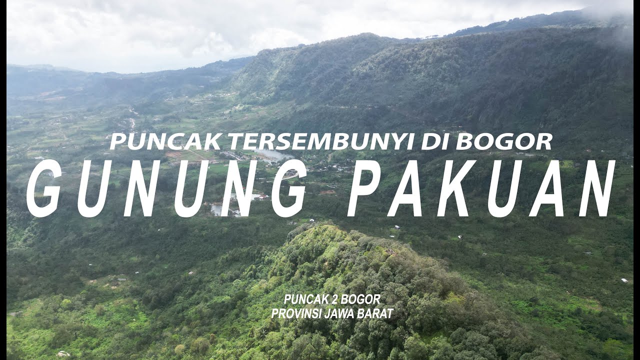 Mendaki Gunung Pakuan, Puncak yang Tersembunyi di Bogor! - YouTube