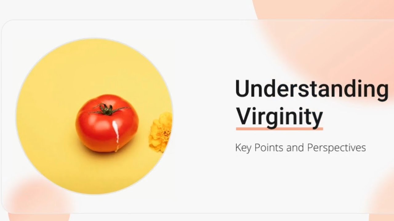 Understanding Virginity #Verginity #virgin #sex - YouTube