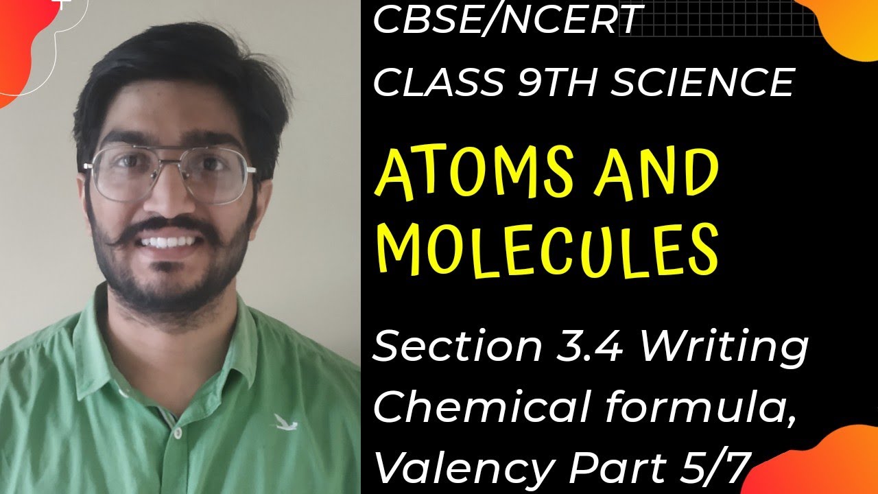 VALENCY & WRITING CHEMICAL FORMULA | CBSE Class 9th Science Chapter 3 ...