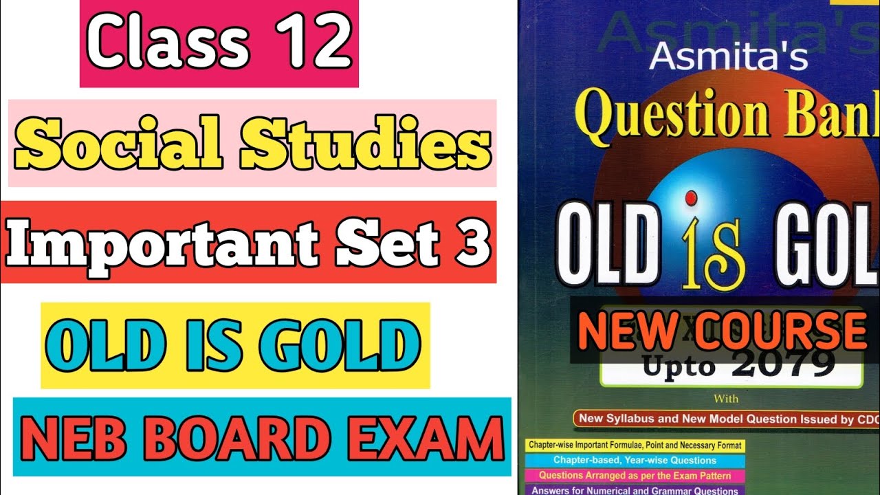 OLD IS GOLD SET 3 SOLUTION॥CLASS 12 SOCIAL STUDIES॥@BeingSocialNepal ...