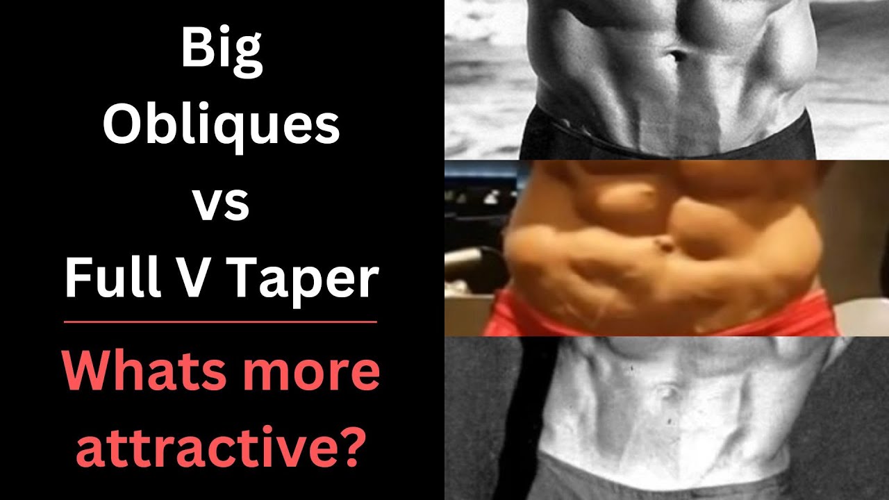 BIG OBLIQUES or CLEAN V TAPER - What's more attractive? Well … - YouTube