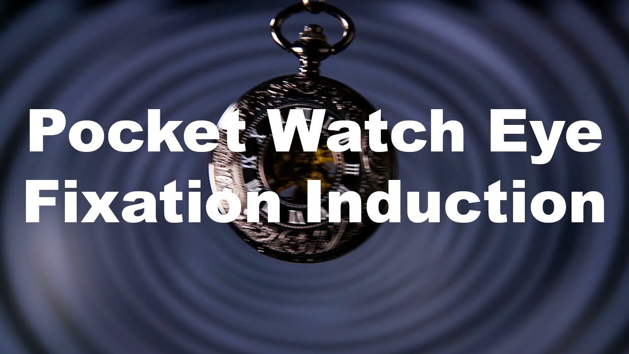 Pocket Watch Eye Fixation Induction - YouTube