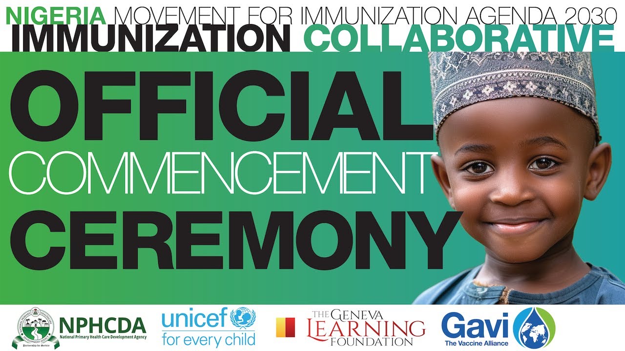 OFFICIAL COMMENCEMENT CEREMONY: Nigeria Immunization Collaborative ...