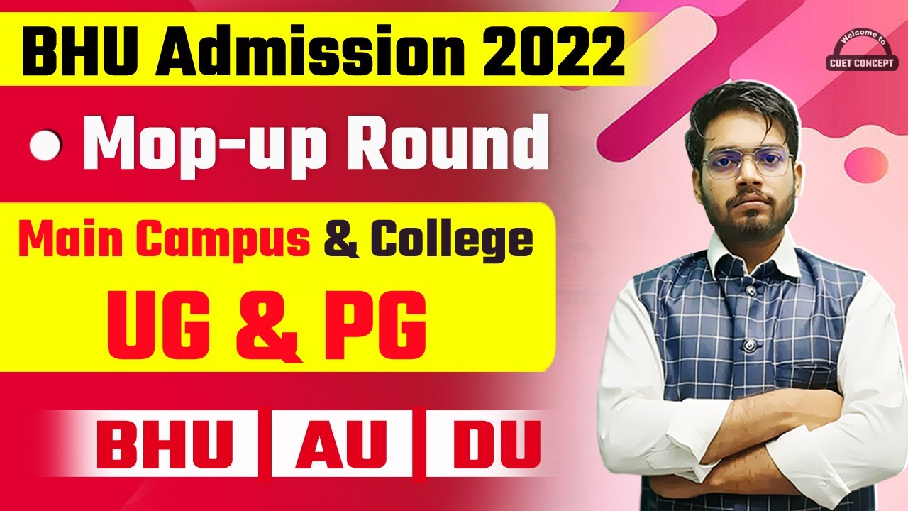 BHU Mop up Round Result ? BHU Classes Start कब? All BHU UG & PG ...