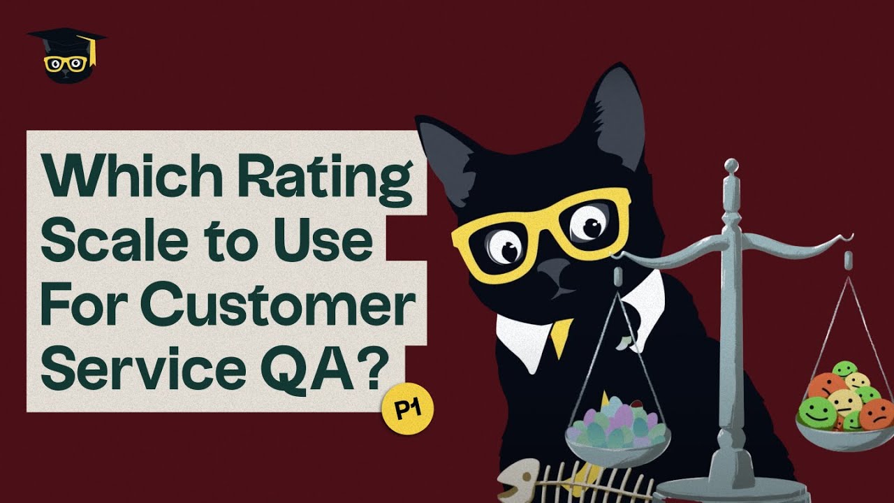 Which Rating Scale to Use For Customer Service QA? – Part 1: The binary ...