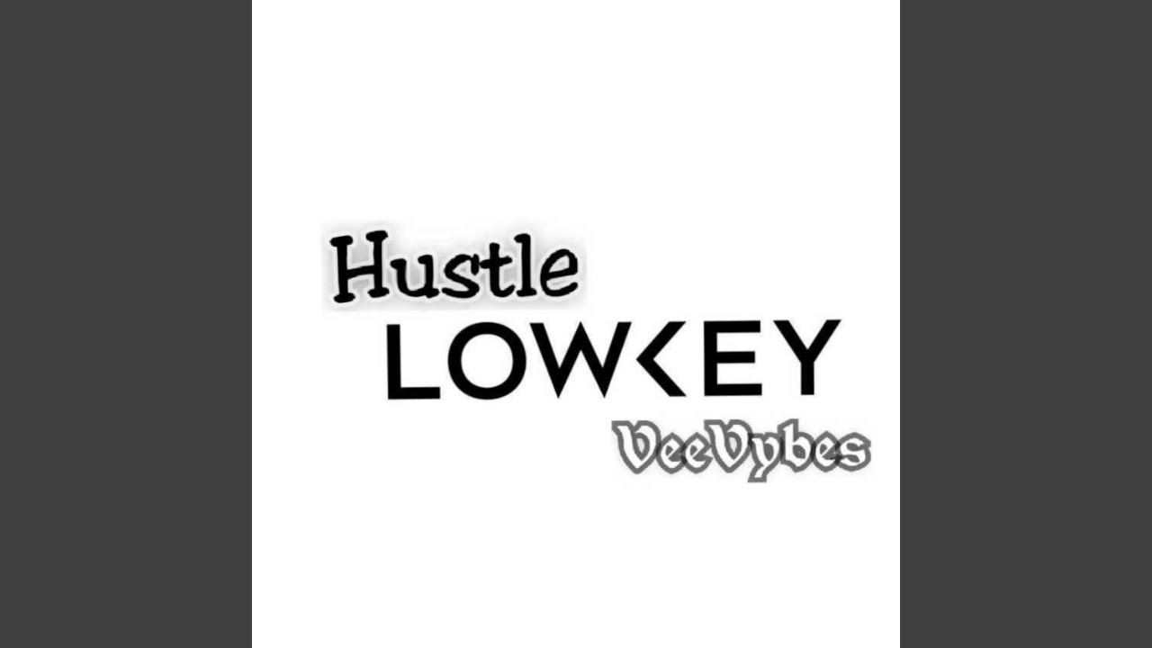 Lowkey (Hustle) - YouTube