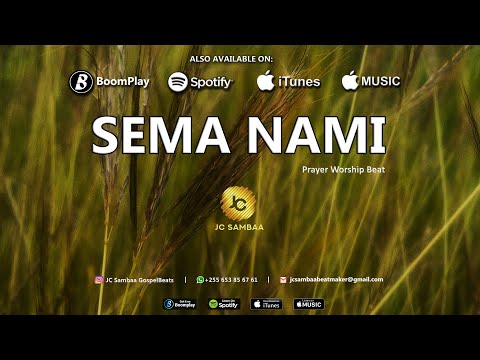 SEMA NAMI | Kuabudu | Prayer Worship Instrumental (made by JC Sambaa)