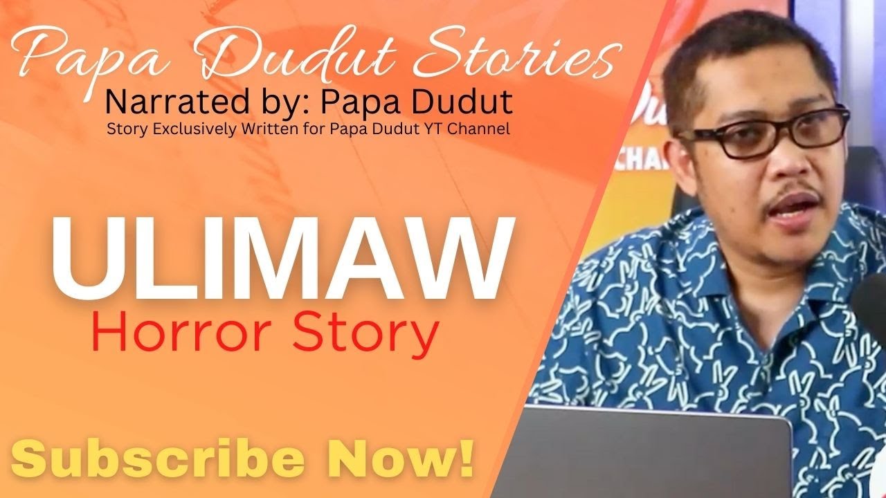 ULIMAW | EMONG | PAPA DUDUT STORIES HORROR - YouTube