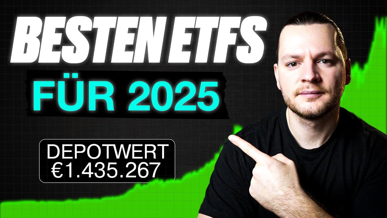 Die 4 Besten ETFs für 2025 (und darüber hinaus!) - YouTube