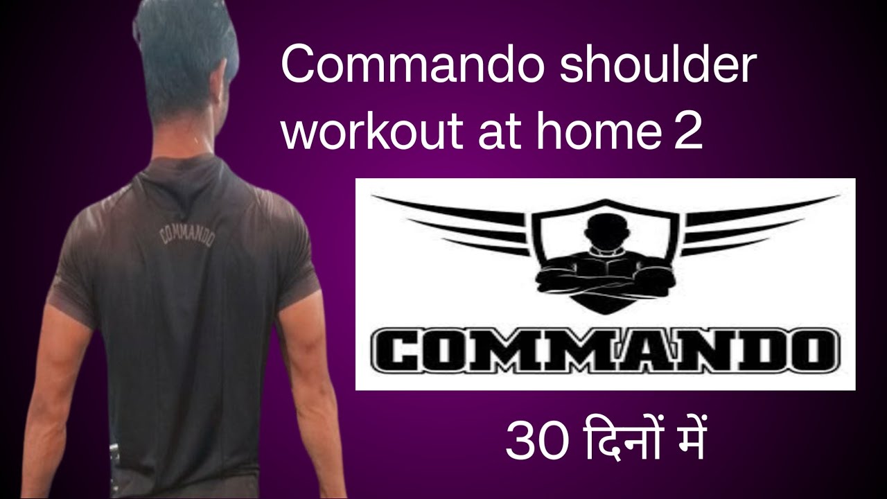 Commando shoulder workout 2 Commando soldier workout at home 2 Commando ...