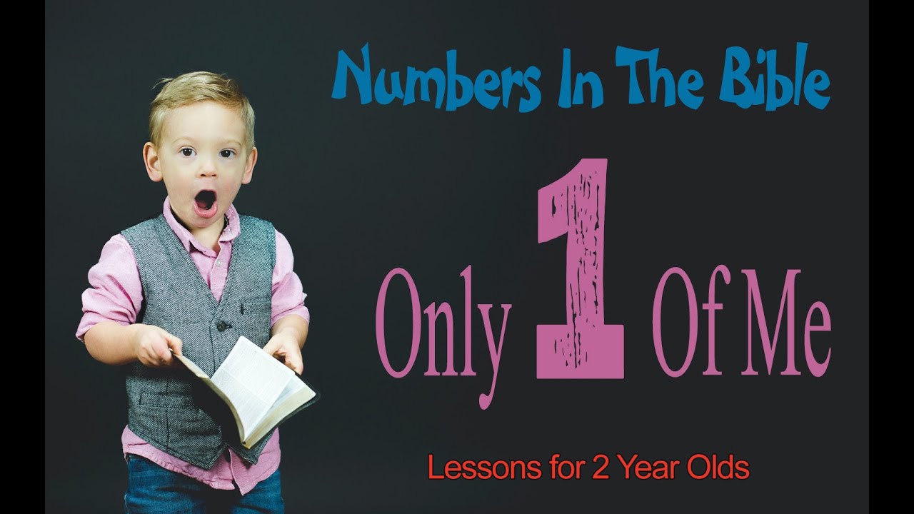 2 Year Old Bible Class - Numbers of the Bible - Only 1 Of Me - YouTube