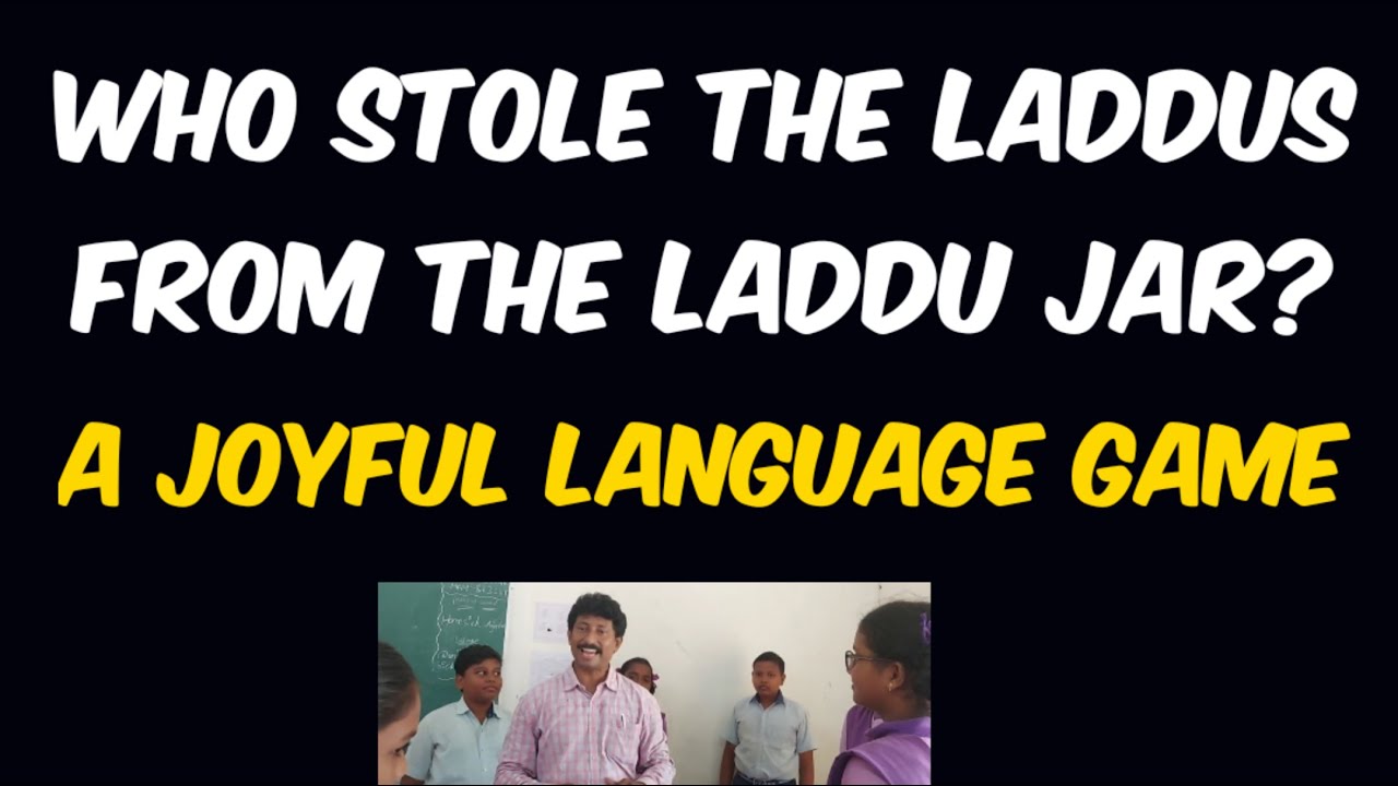 Who Stole the Laddus from the Laddu Jar? | A Joyful Language Game | Jagan Teaching Videos - YouTube