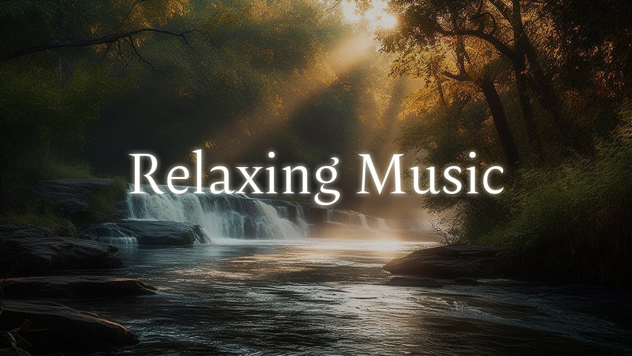 Beautiful Relaxing Music for Peace, Focus & Calm | Guitar & Water Sound ...