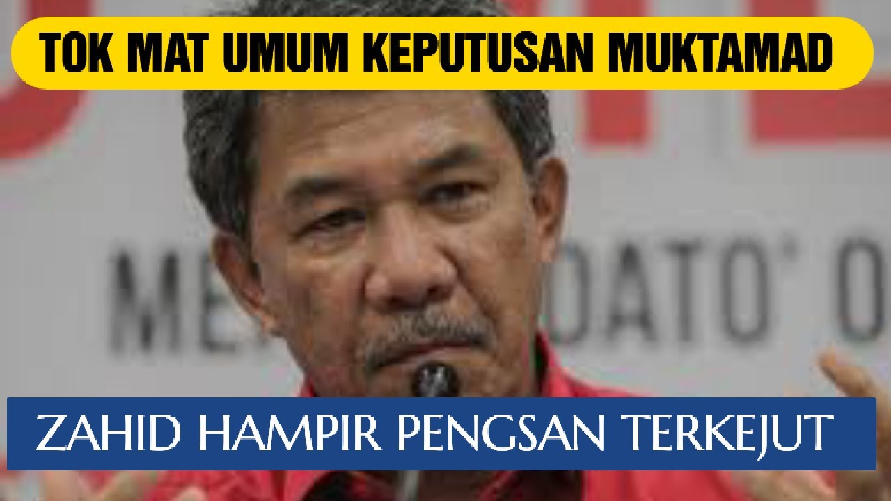 TOK MAT HASSAN BUAT PENGAKUAN PALING BIKIN ZAHID BN UMNO PENGSAN SAMPAI ...