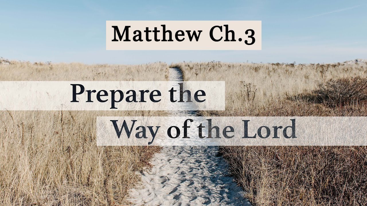 Prepare the Way of the Lord - YouTube