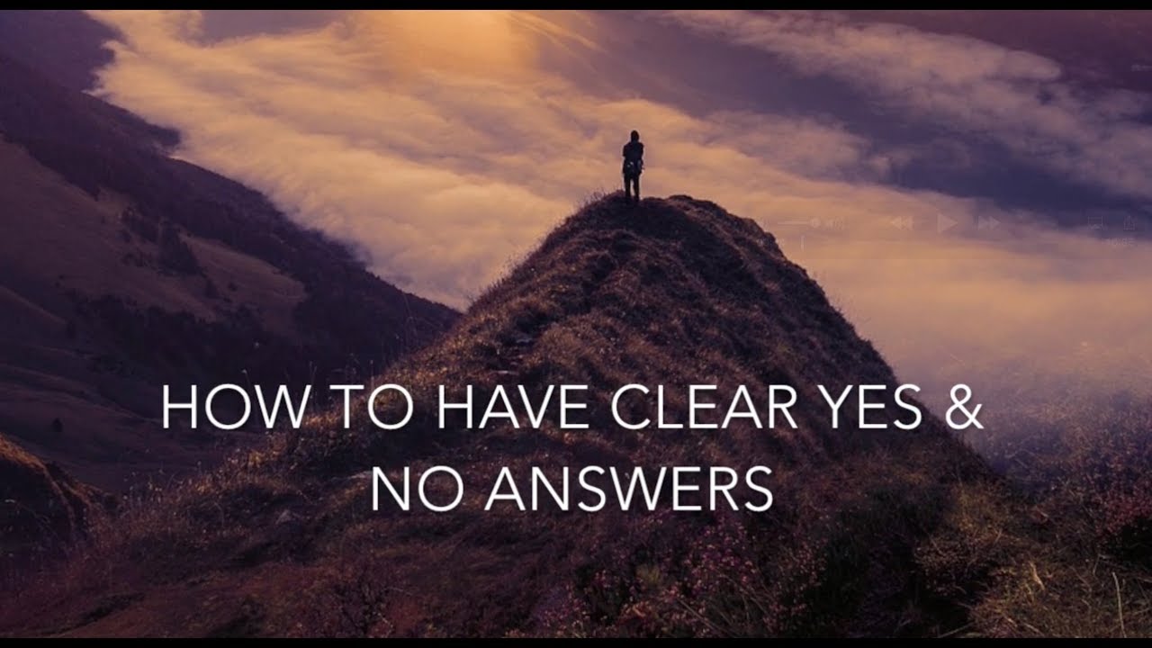 How to Have Clear Yes and No Answers - YouTube