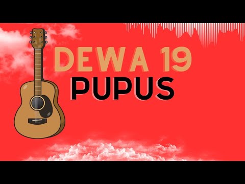 Dewa - Pupus "Lirik lagu" - YouTube