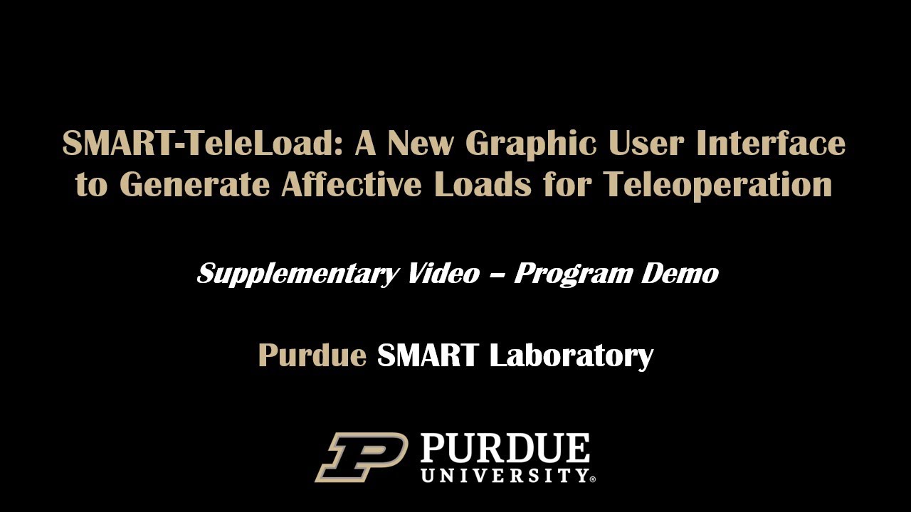 SMART-TeleLoad: A New Graphic User Interface to Generate Affective Loads for Teleoperation - YouTube