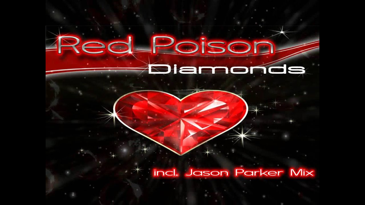 Red Poison - Diamonds (In The Sky) (Jason Parker Club Mix) - YouTube