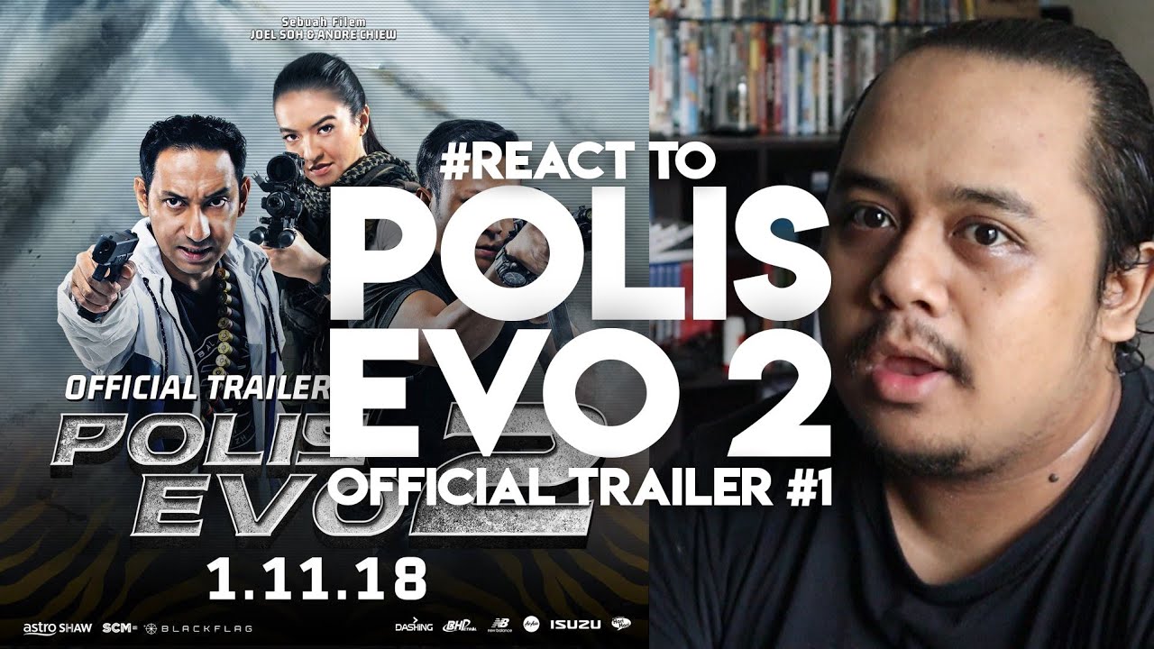 #ZHAFVLOG - DAY 308/365 - #React to POLIS EVO 2 Official Trailer #1 ...