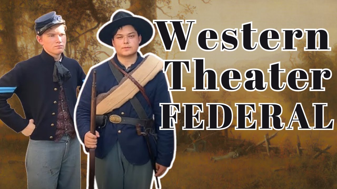 Federal Soldier of the Western Theater | Civil War - YouTube