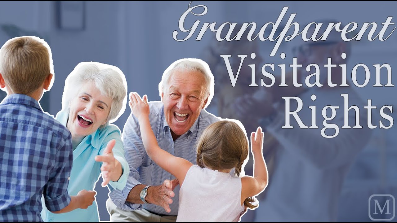 Grandparent Visitation Rights - YouTube
