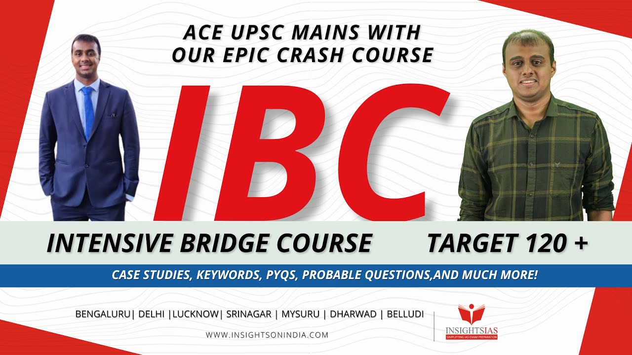[ Holistic Crash Course] IBC (INTENSIVE BRIDGE COURSE) for #UPSC Mains ...