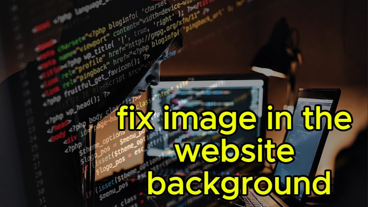 How to fix an image as the background of a website using HTML and CSS ...