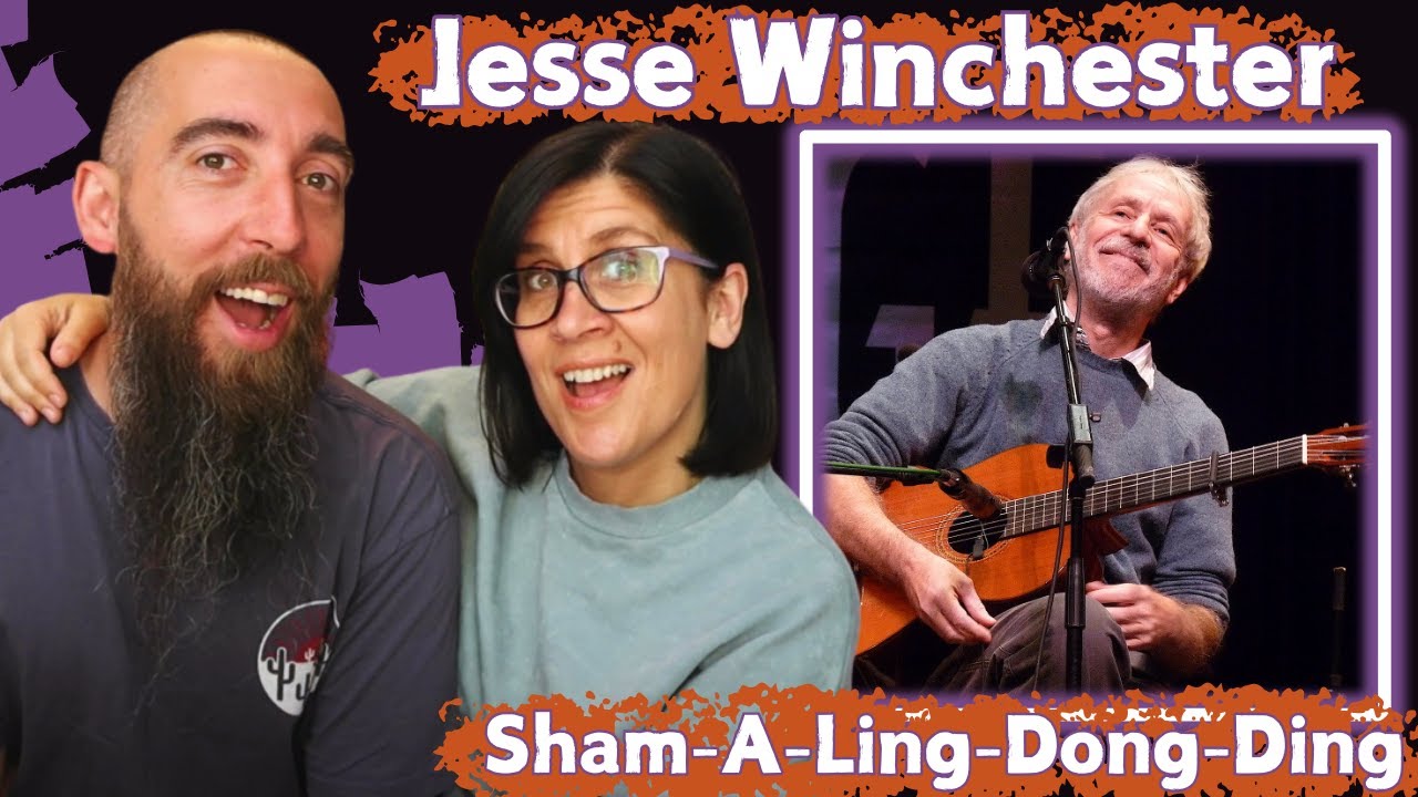 Jesse Winchester - Sham-A-Ling-Dong-Ding (REACTION) with my wife - YouTube