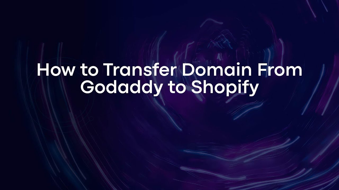 How to Transfer Domain From Godaddy to Shopify - YouTube