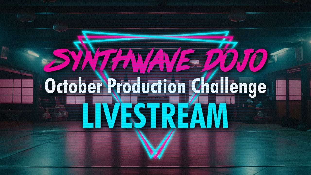 October Synthwave Production Challenge Livestream! (how to synthwave ...