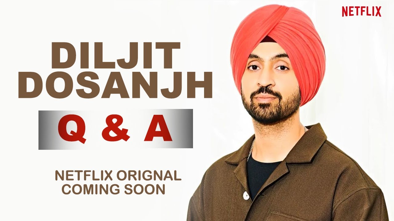 Diljit Dosanjh | Q&A | Netflix Original Movie | Coming Soon | New Movie ...