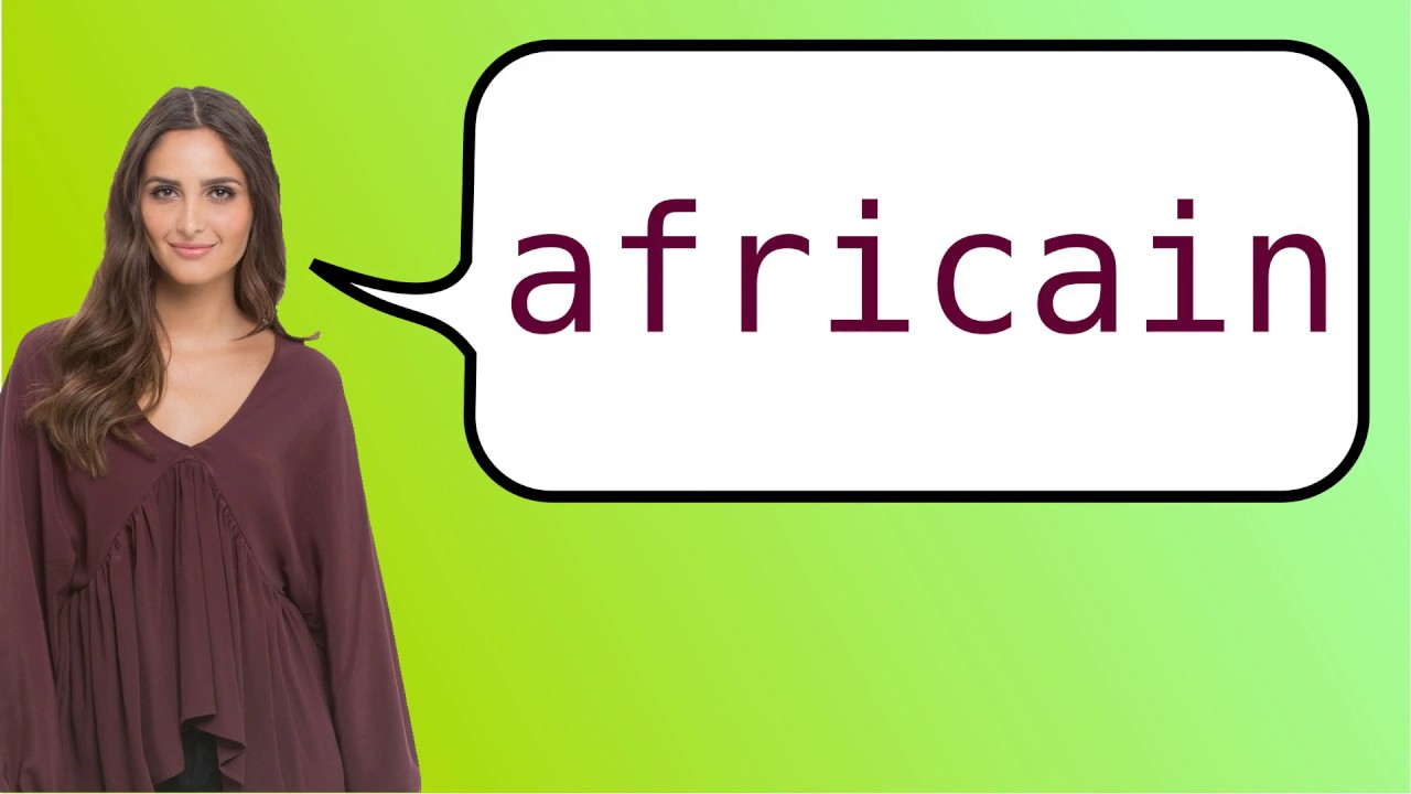 How To Say african In French YouTube how-to-say-african-in-french-youtube